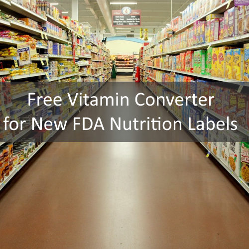 Vitamin Conversion for FDA Nutrition Label – Nutrition Label Review